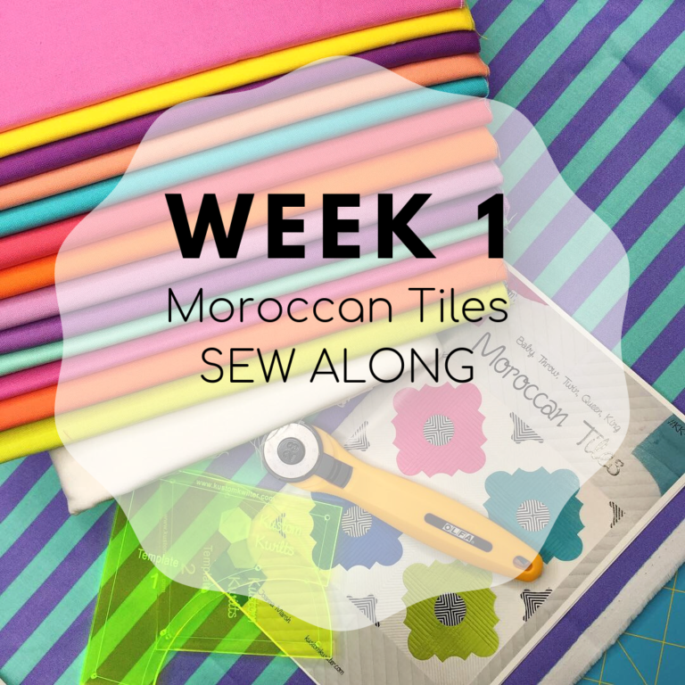 Moroccan Tiles Sew Along - Week 1 - Kustom Kwilts